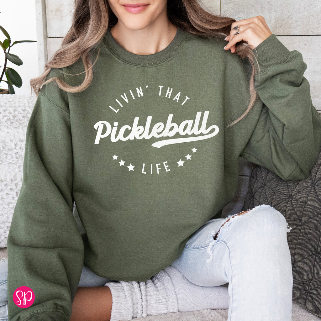 Livin' That Pickleball Life Sweatshirt – Spunky Pineapple